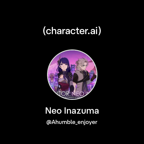 Chat with Neo Inazuma | character.ai | AI Chat, Reimagined–Your Words ...