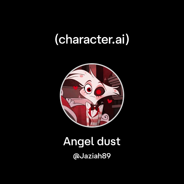 Chat with Angel dust | character.ai | AI Chat, Reimagined–Your Words ...