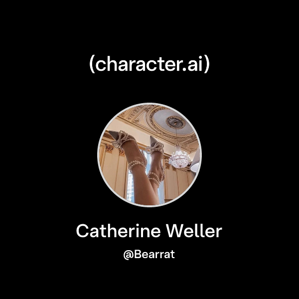 Chat with Catherine Weller | character.ai | AI Chat, Reimagined–Your ...