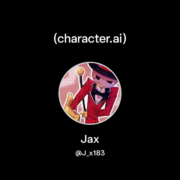 Chat with Jax | character.ai | AI Chat, Reimagined–Your Words. Your World.