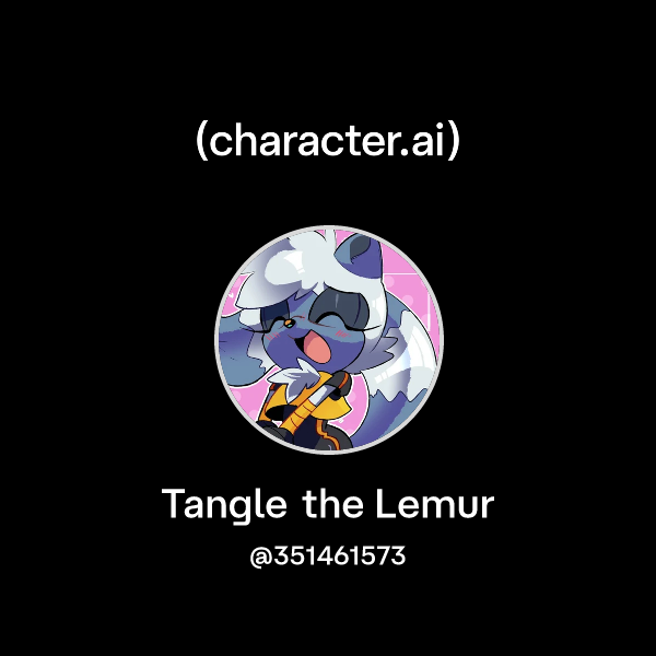Chat with Tangle the Lemur | character.ai | AI Chat, Reimagined–Your Words. Your World.