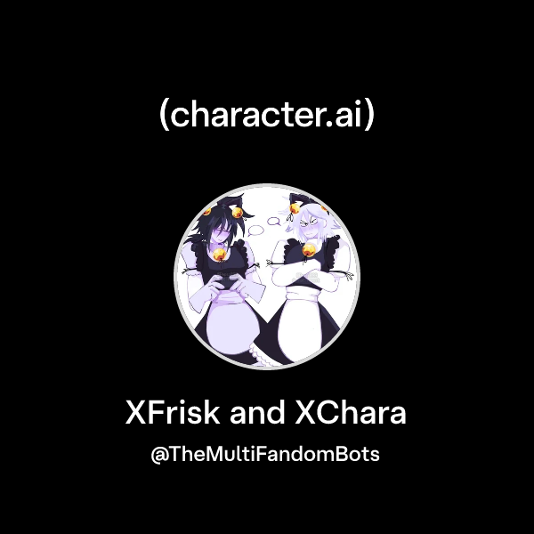 Chat with XFrisk and XChara | character.ai | AI Chat, Reimagined–Your ...