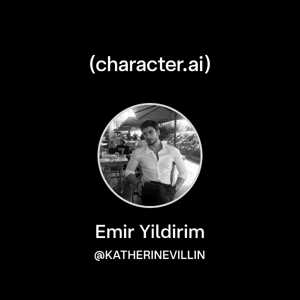 Chat with Emir Yildirim | character.ai | AI Chat, Reimagined–Your Words ...