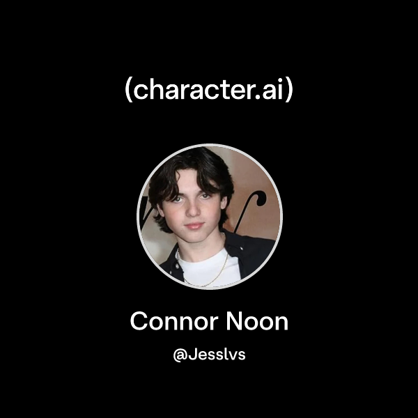 Chat with Connor Noon | character.ai | Personalized AI for every moment ...