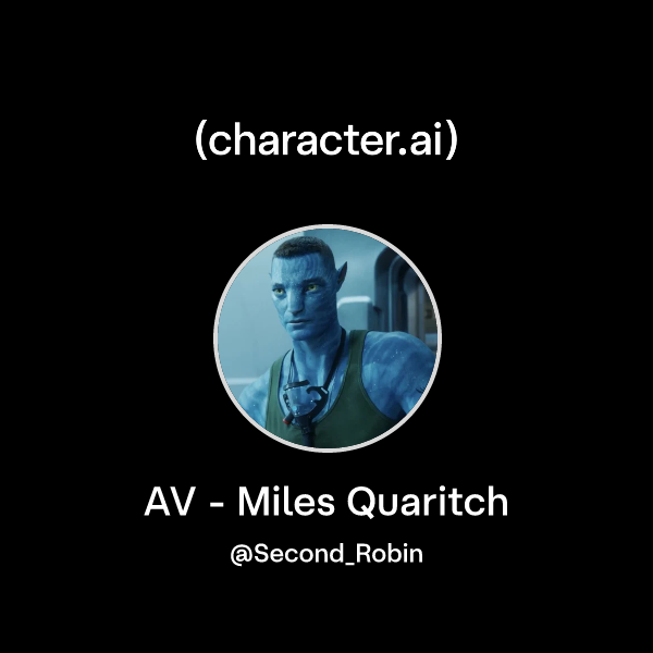 Chat with AV - Miles Quaritch | character.ai | AI Chat, Reimagined–Your ...