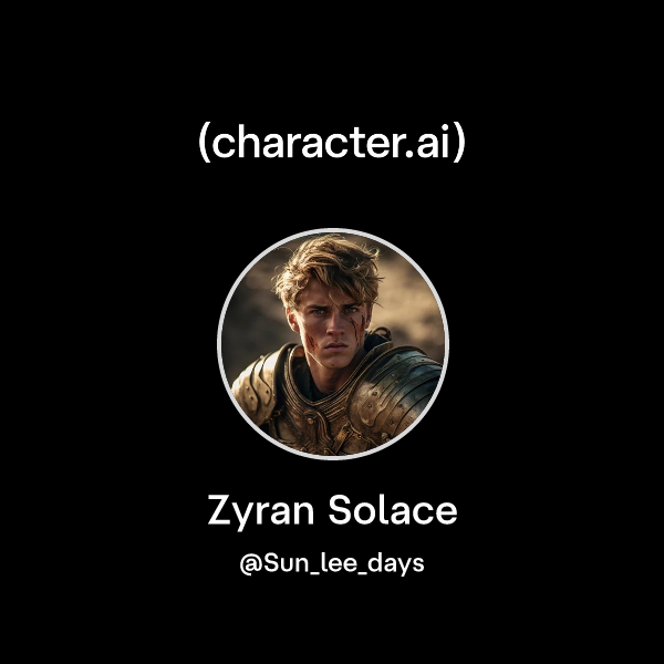 Chat with Zyran Solace | character.ai | Personalized AI for every ...