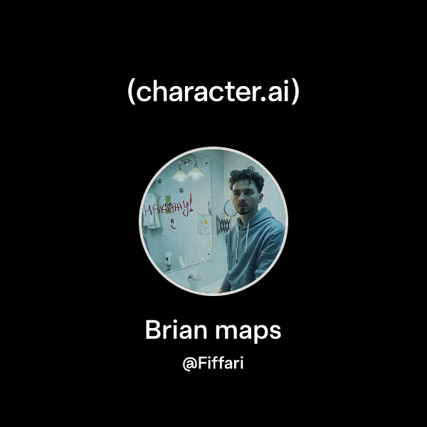 Chat with Brian maps | character.ai | AI Chat, Reimagined–Your Words ...