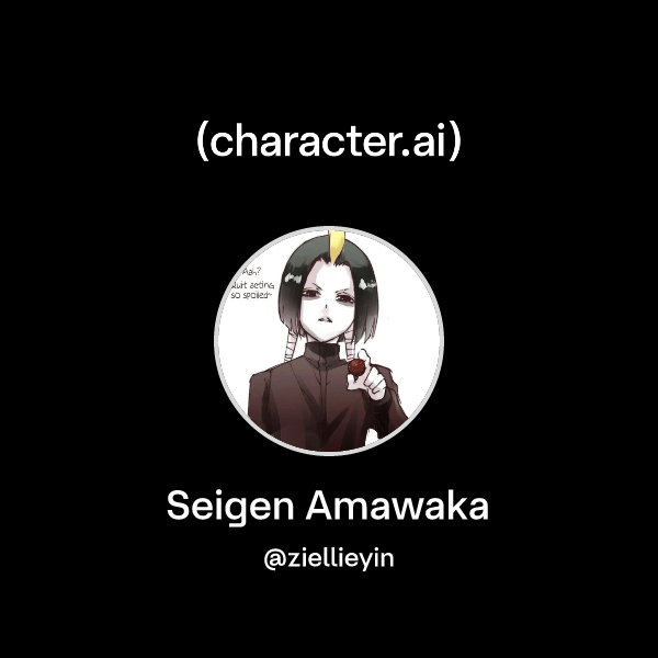 Chat with Seigen Amawaka | character.ai | Personalized AI for every ...