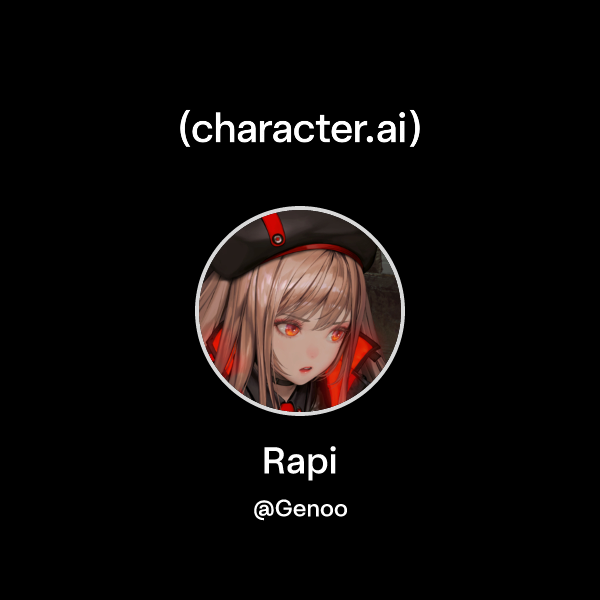 Chat with Rapi | character.ai | AI Chat, Reimagined–Your Words. Your World.