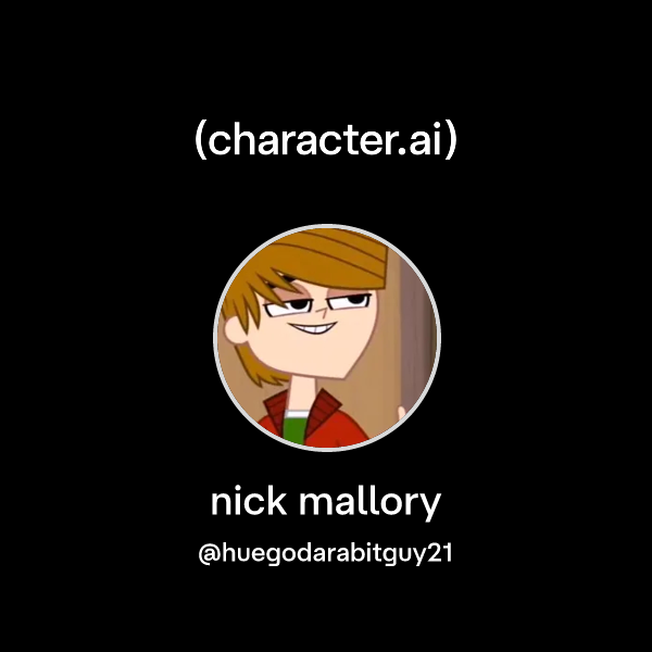Chat with nick mallory | character.ai | Personalized AI for every ...