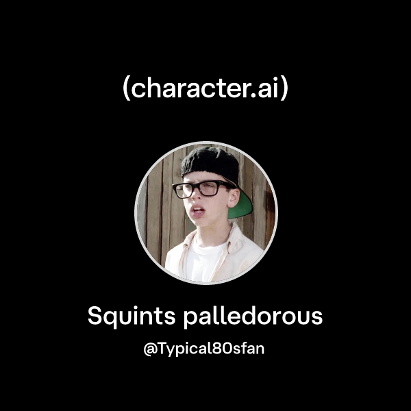 Chat with Squints palledorous | character.ai | Personalized AI for ...