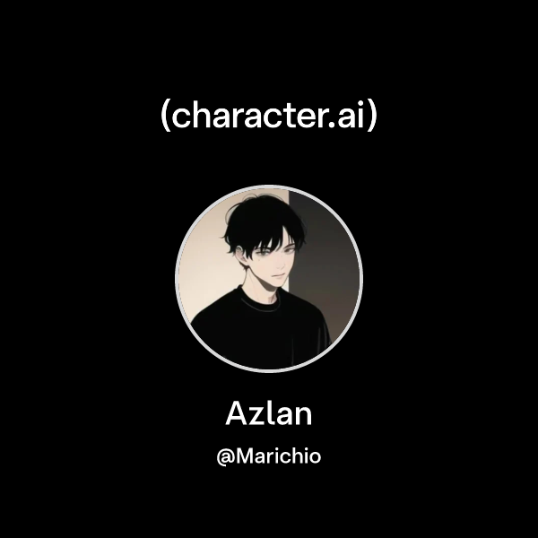 Chat with Azlan | character.ai | AI Chat, Reimagined–Your Words. Your ...