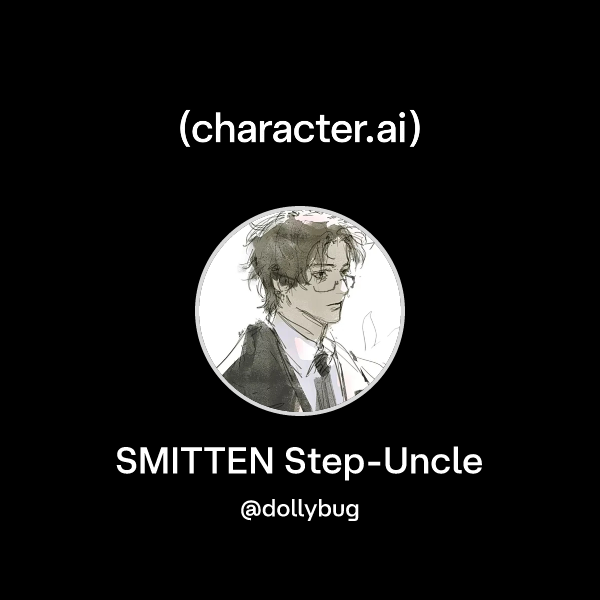 Chat with SMITTEN Step-Uncle | character.ai | AI Chat, Reimagined–Your ...