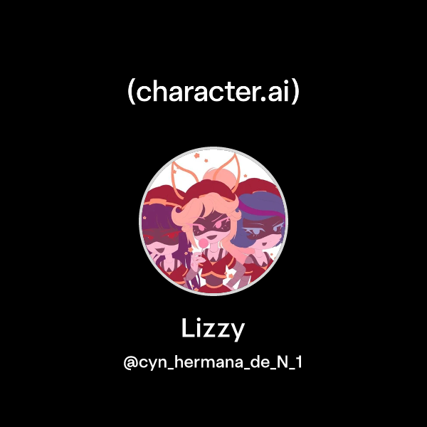 Chat with Lizzy | character.ai | Personalized AI for every moment of ...