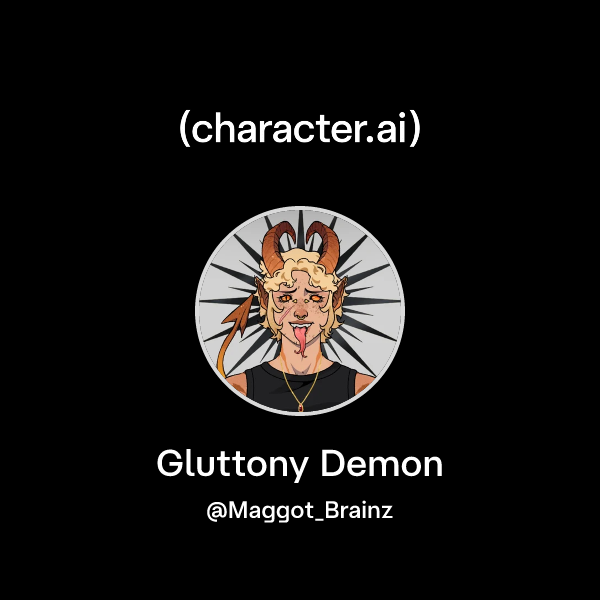Chat with Gluttony Demon | character.ai | AI Chat, Reimagined–Your ...