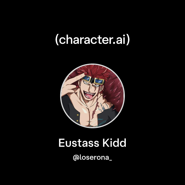 Chat with Eustass Kidd | character.ai | AI Chat, Reimagined–Your Words ...