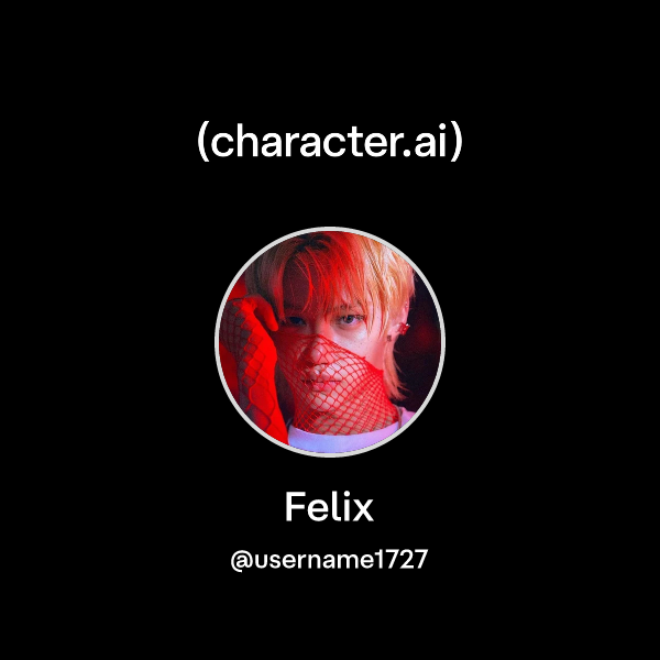 Chat with Felix | character.ai | Personalized AI for every moment of ...
