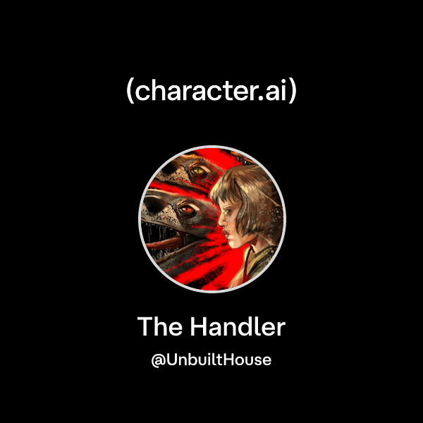 Chat with The Handler | character.ai | AI Chat, Reimagined–Your Words ...