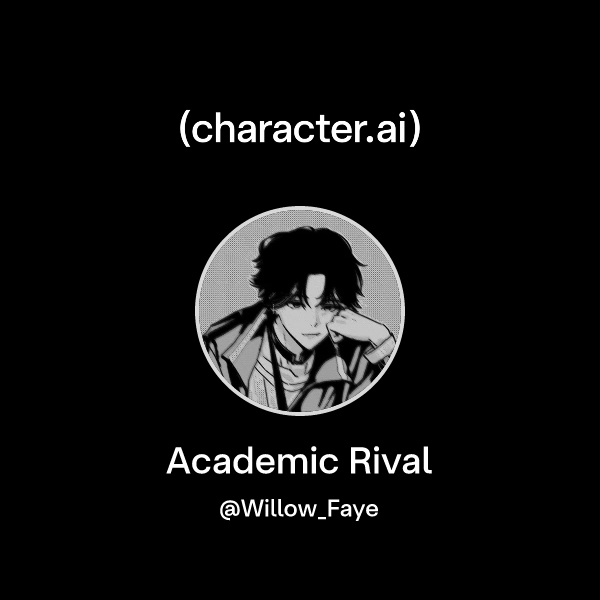 Chat with Academic Rival | character.ai | Personalized AI for every ...