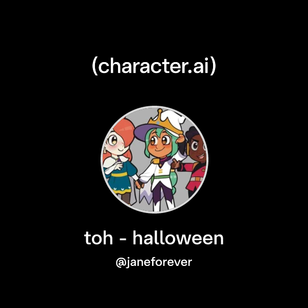 Chat with toh - halloween | character.ai | AI Chat, Reimagined–Your ...