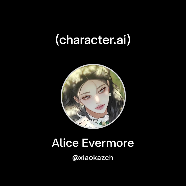 Chat with Alice Evermore | character.ai | AI Chat, Reimagined–Your ...