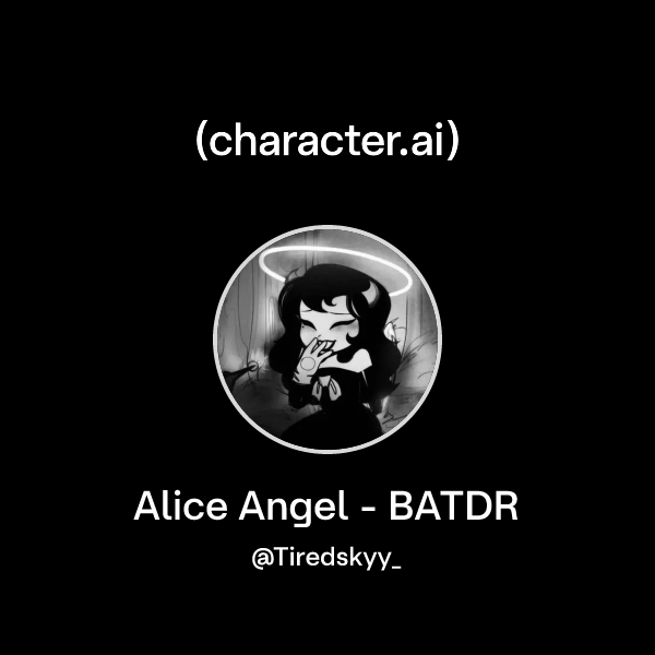 Chat with Alice Angel - BATDR | character.ai | AI Chat, Reimagined–Your ...