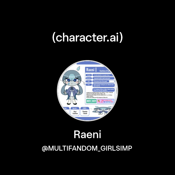 Chat with Raeni | character.ai | Personalized AI for every moment of ...
