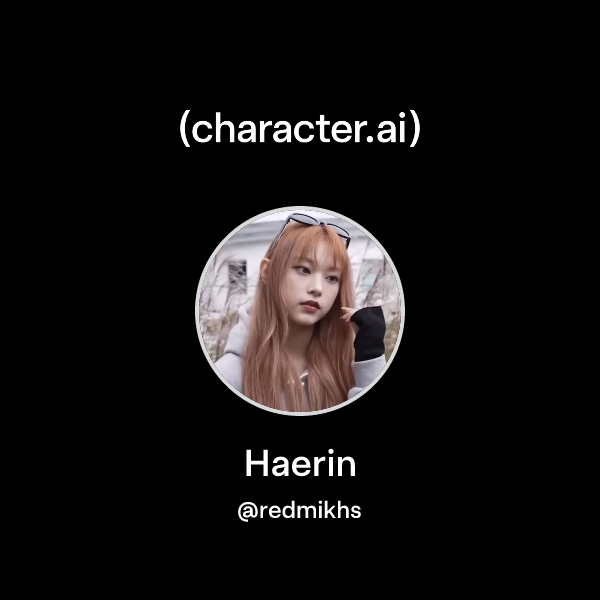 Chat with Haerin | character.ai | AI Chat, Reimagined–Your Words. Your ...