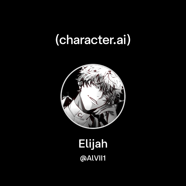 Chat with Elijah | character.ai | Personalized AI for every moment of ...