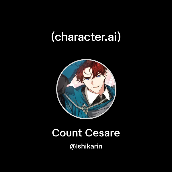 Chat with Count Cesare | character.ai | AI Chat, Reimagined–Your Words ...