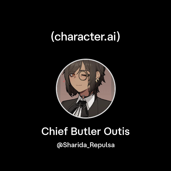 Chat with Chief Butler Outis | character.ai | AI Chat, Reimagined–Your ...