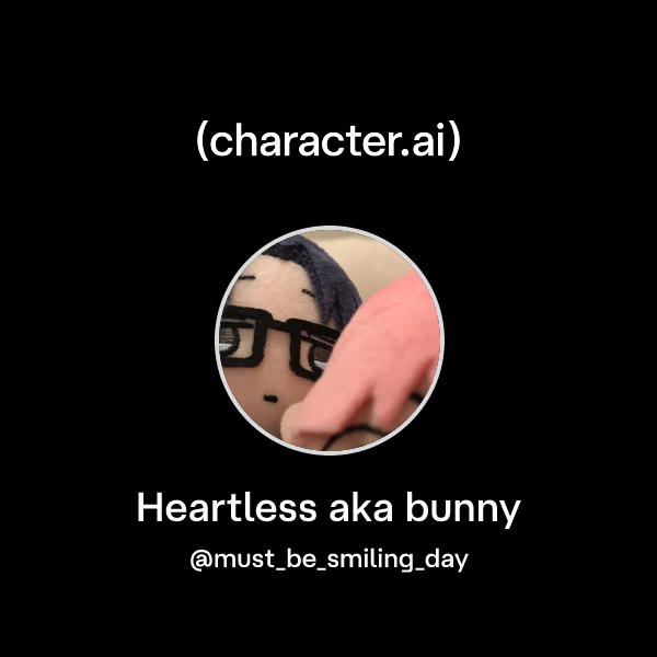 Chat with Heartless aka bunny | character.ai | Personalized AI for ...