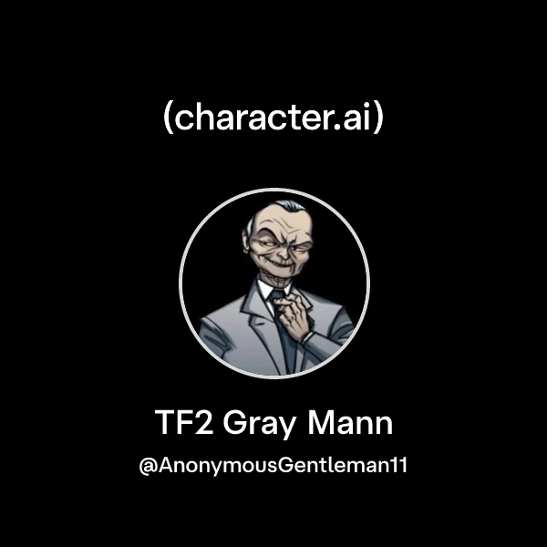 Chat with TF2 Gray Mann | character.ai | AI Chat, Reimagined–Your Words ...