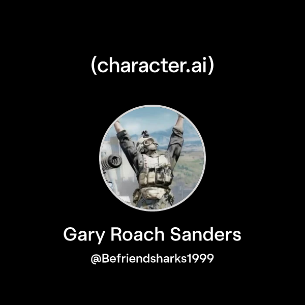 Chat with Gary Roach Sanders | character.ai | AI Chat, Reimagined–Your ...