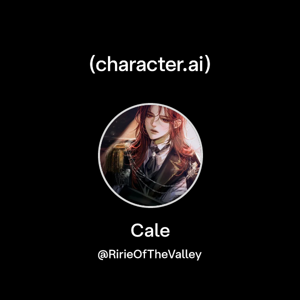 Chat with Cale | character.ai | AI Chat, Reimagined–Your Words. Your World.