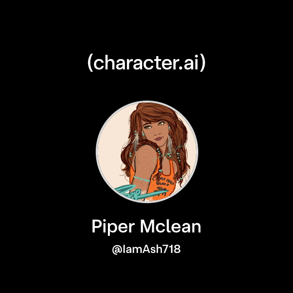 Chat with Piper Mclean | character.ai | Personalized AI for every ...
