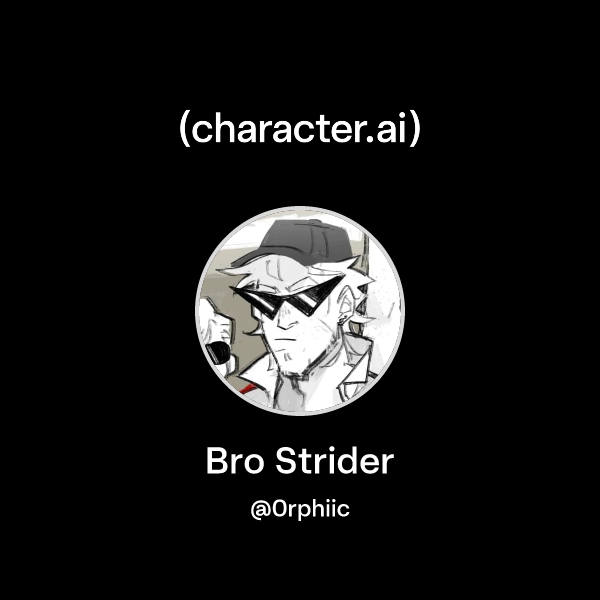 Chat with Bro Strider | character.ai | AI Chat, Reimagined–Your Words ...