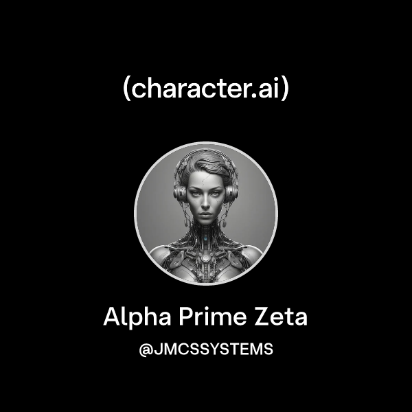 Chat with Alpha Prime Zeta | character.ai | Personalized AI for every ...