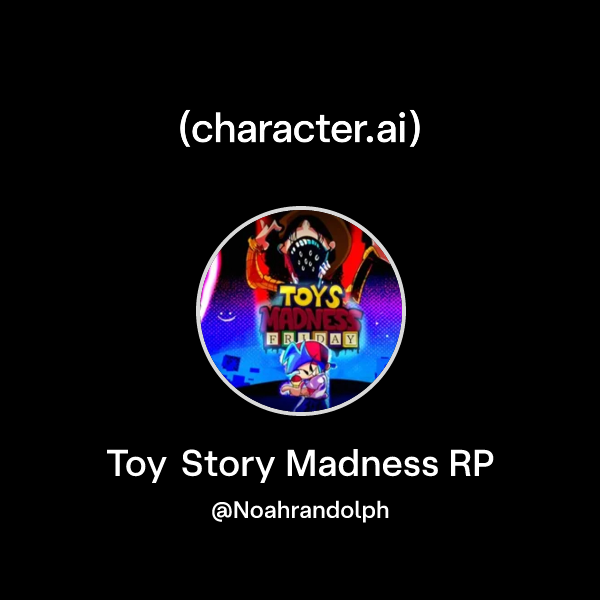 Chat with Toy Story Madness RP | character.ai | AI Chat, Reimagined ...