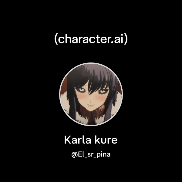 Chat with Karla kure | character.ai | AI Chat, Reimagined–Your Words. Your World.