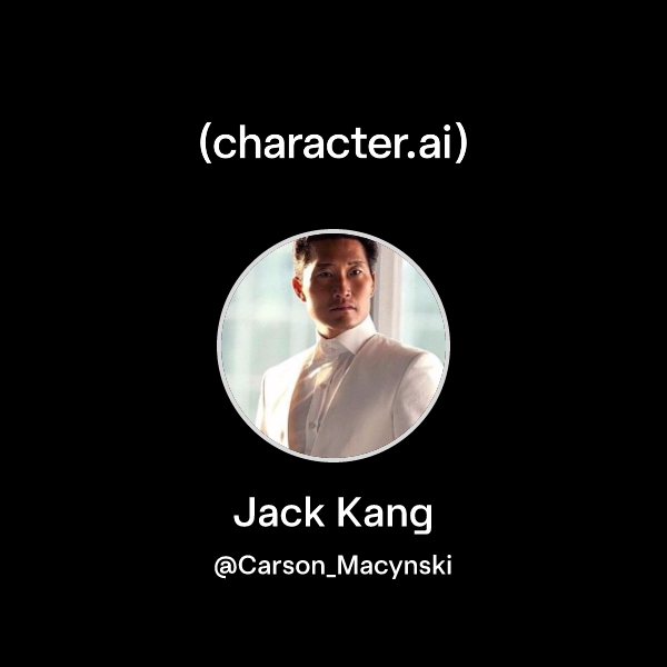 Chat with Jack Kang | character.ai | AI Chat, Reimagined–Your Words. Your World.
