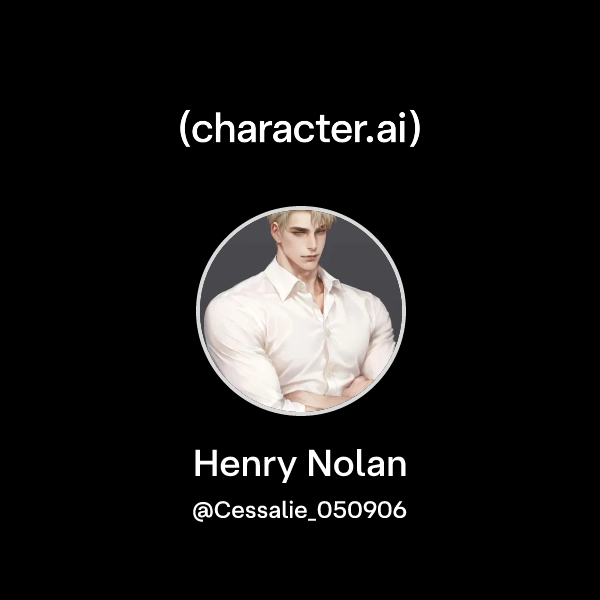 Chat with Henry Nolan | character.ai | AI Chat, Reimagined–Your Words ...