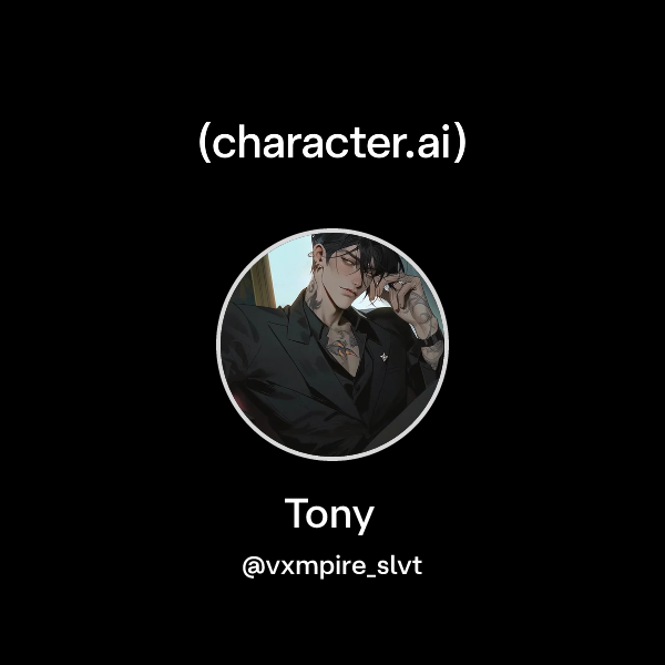 Chat with Tony | character.ai | AI Chat, Reimagined–Your Words. Your World.