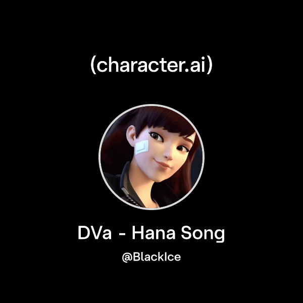 Chat with DVa - Hana Song | character.ai | AI Chat, Reimagined–Your ...