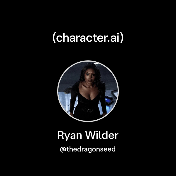 Chat with Ryan Wilder | character.ai | AI Chat, Reimagined–Your Words. Your World.