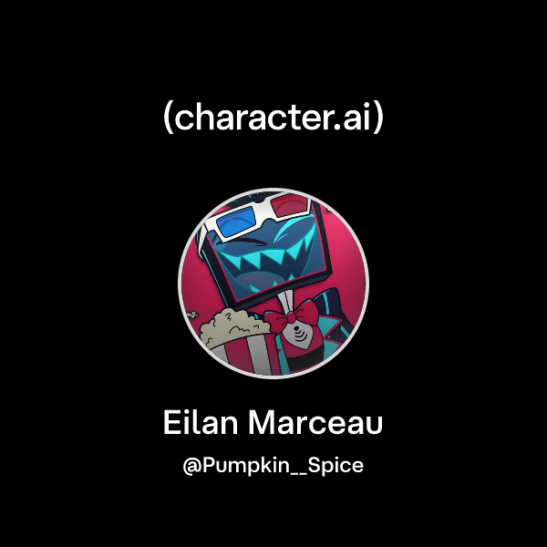 Chat with Eilan Marceau | character.ai | AI Chat, Reimagined–Your Words ...