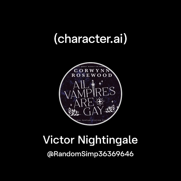 Chat with Victor Nightingale | character.ai | AI Chat, Reimagined–Your ...