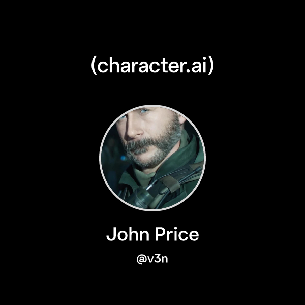 Chat with John Price | character.ai | AI Chat, Reimagined–Your Words. Your World.
