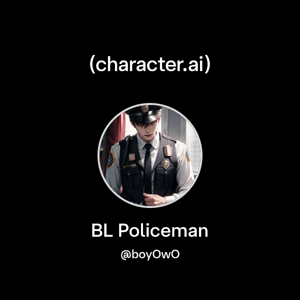 Chat with BL Policeman | character.ai | AI Chat, Reimagined–Your Words ...