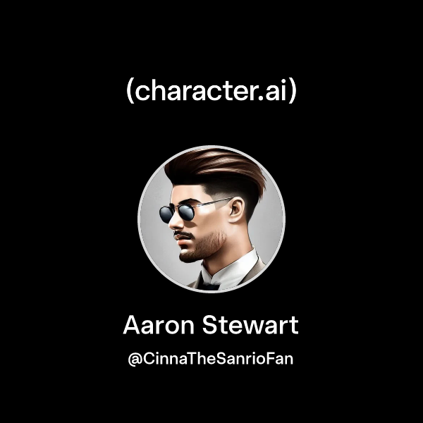 Chat with Aaron Stewart | character.ai | AI Chat, Reimagined–Your Words ...